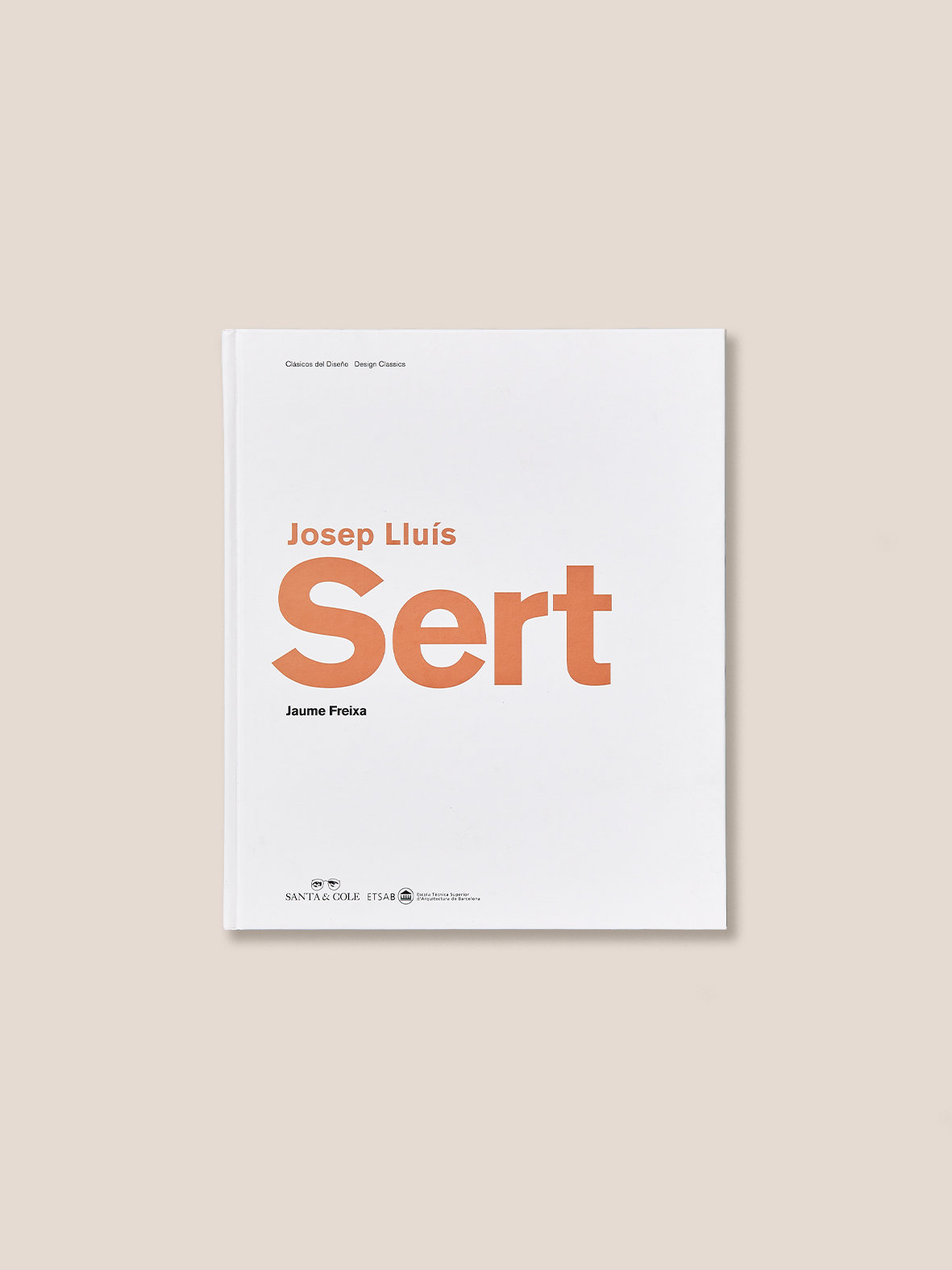 JOSEP LLUÍS SERT - Design Biography Book by Jaume Freixa – Hereu Studio